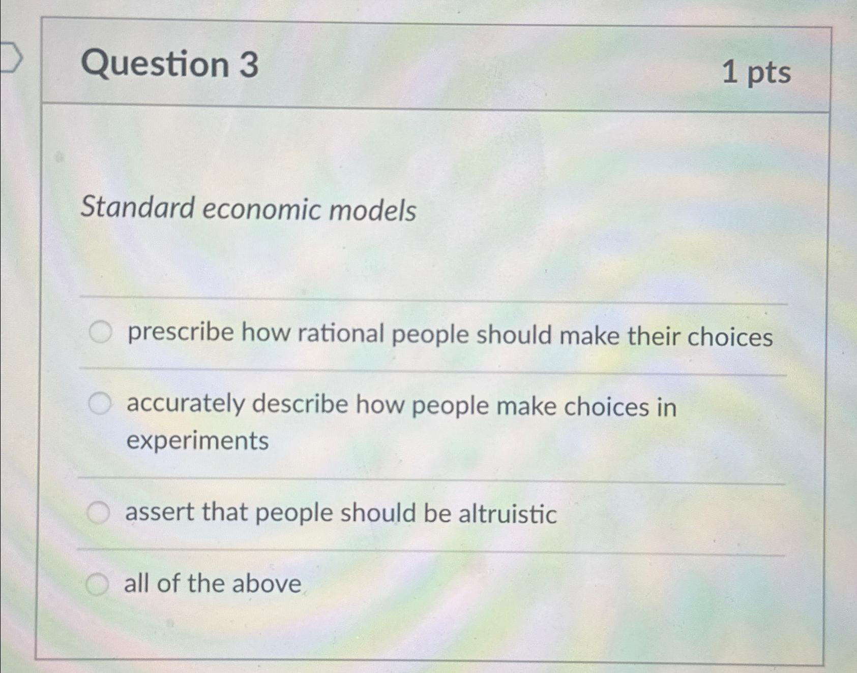 Solved Question 31 ﻿ptsStandard economic modelsprescribe how | Chegg ...