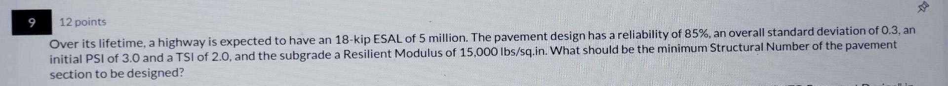 Solved 12 points Over its lifetime, a highway is expected to | Chegg.com