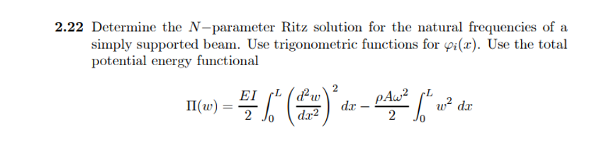 Solved 222 ﻿determine The N Parameter Ritz Solution For The 6010