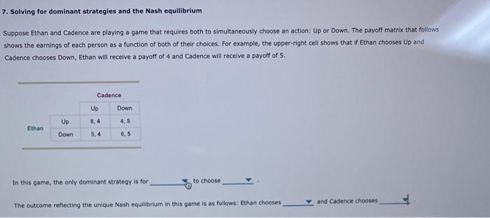 Solved 7. Solving for dominant strategies and the Nash | Chegg.com
