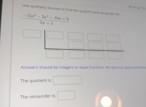 Solved Use synthetic division to find the quotient and | Chegg.com