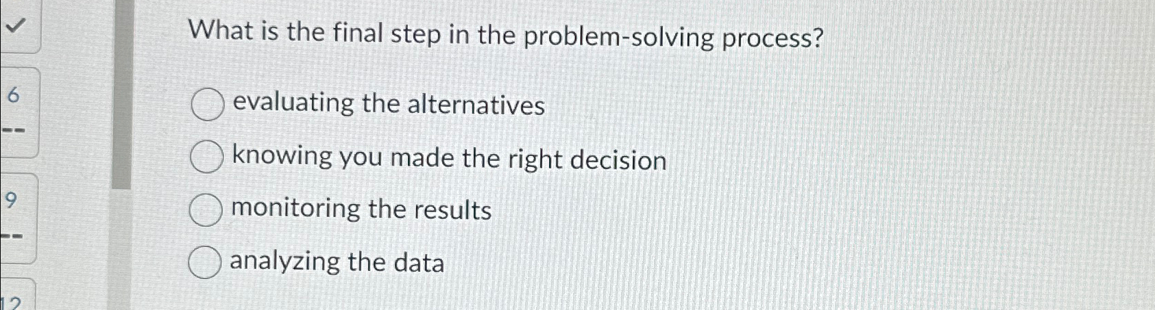 Solved What is the final step in the problem-solving | Chegg.com