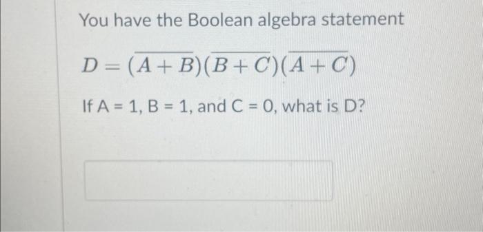 Solved You have the Boolean algebra statement | Chegg.com