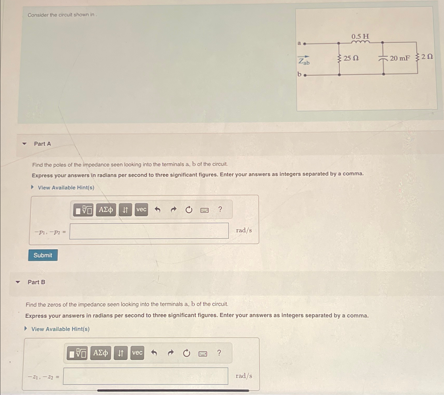Solved Consider the circuit shown in .Part AFind the poles | Chegg.com