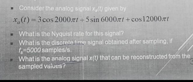 Solved - Consider the analog signal xa(i) given by | Chegg.com