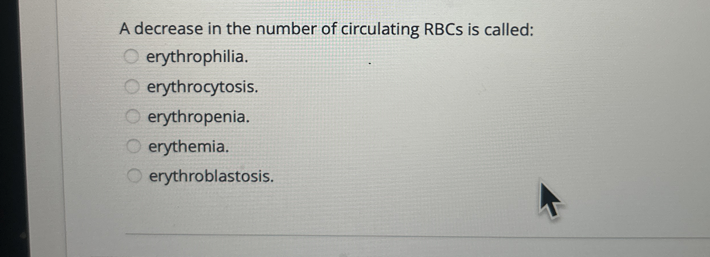 Solved A decrease in the number of circulating RBCs is | Chegg.com