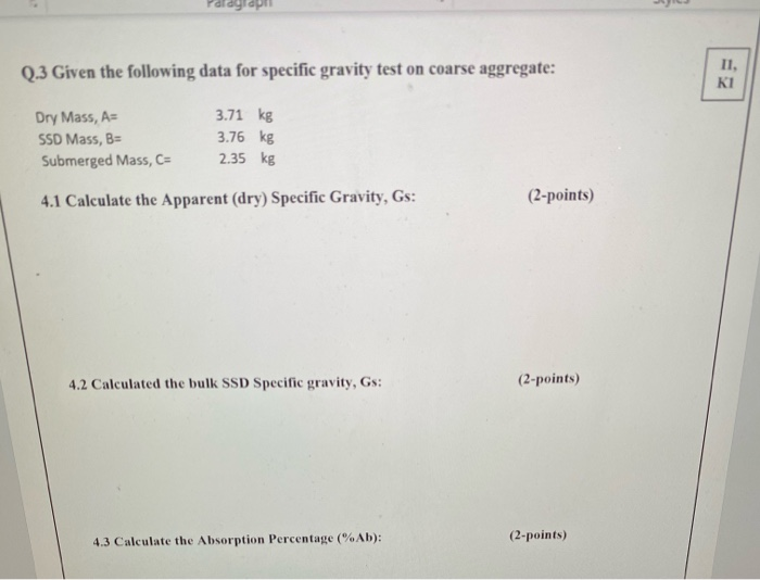 Solved Q.3 Given the following data for specific gravity | Chegg.com