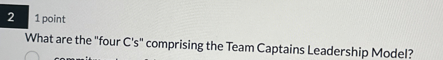 Solved What are the "four C's" ﻿comprising the Team Captains | Chegg.com