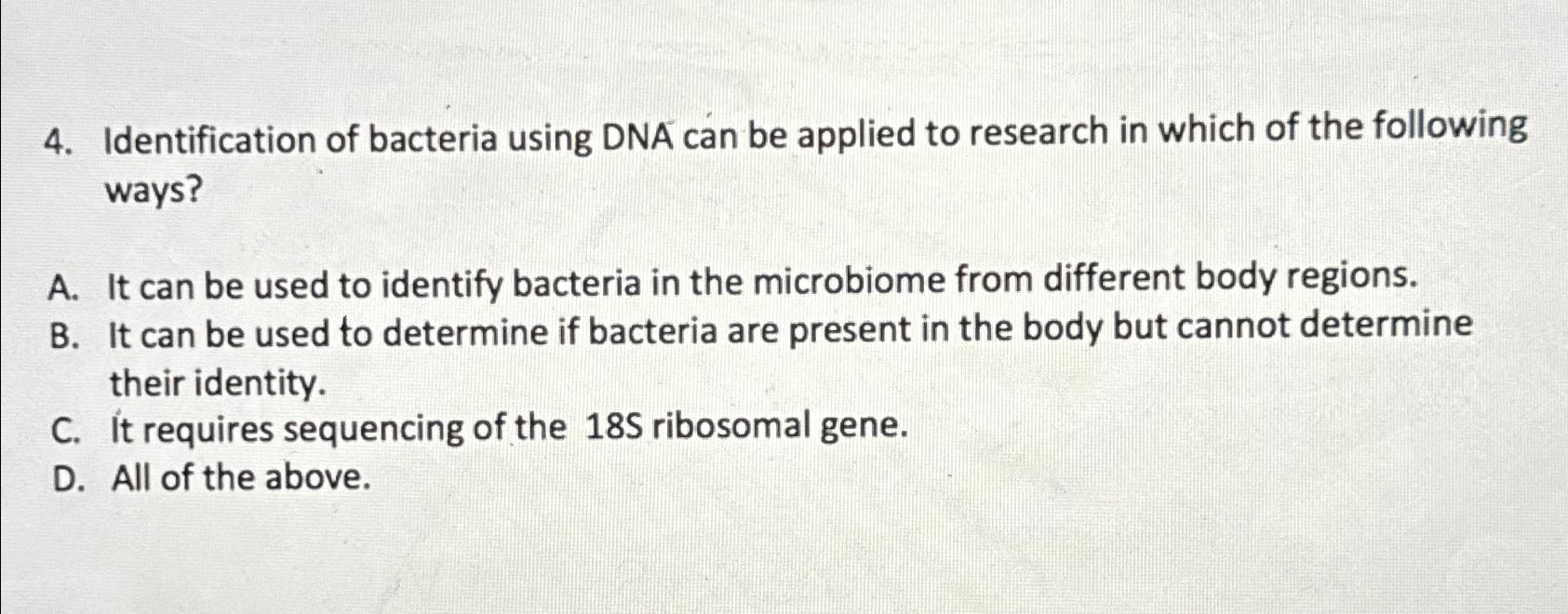 Solved Identification of bacteria using DNA can be applied | Chegg.com