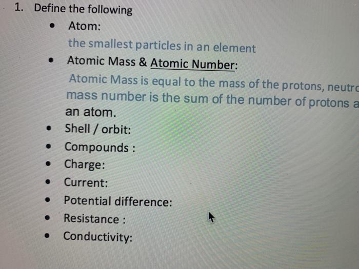 Solved 1. Define the following • Atom: the smallest | Chegg.com
