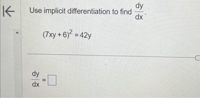 Solved Use implicit differentiation to find dxdy. | Chegg.com