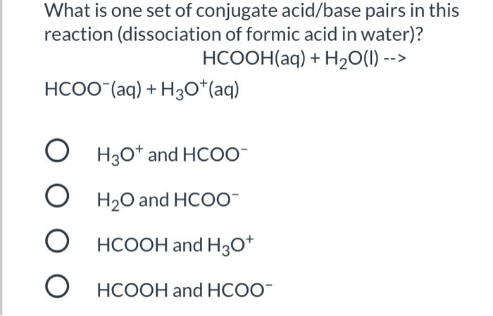 Solved: What Is One Set Of Conjugate Acid/base Pairs In Th... | Chegg.com