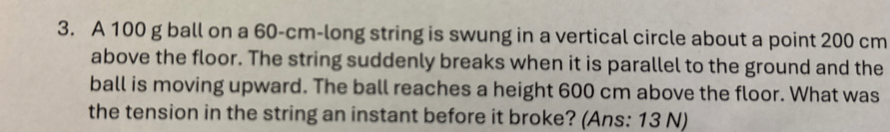 Solved A 100 ﻿g ball on a 60-cm-long string is swung in a | Chegg.com
