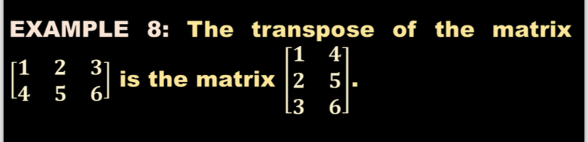 Solved EXAMPLE 8: The transpose of the matrix [123456] ﻿is | Chegg.com