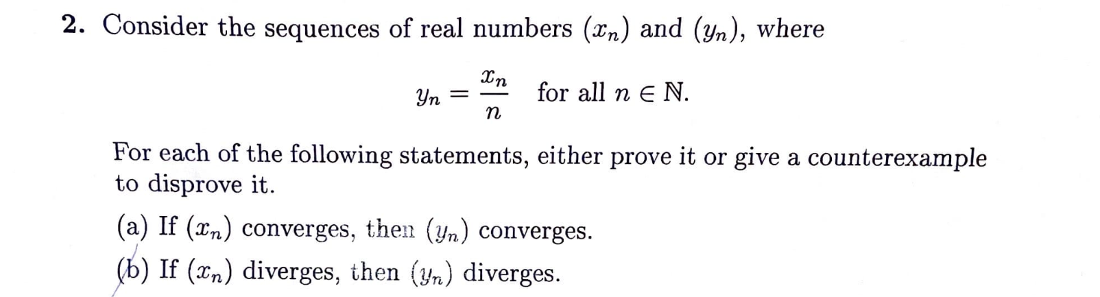 Solved Consider the sequences of real numbers (xn) ﻿and | Chegg.com
