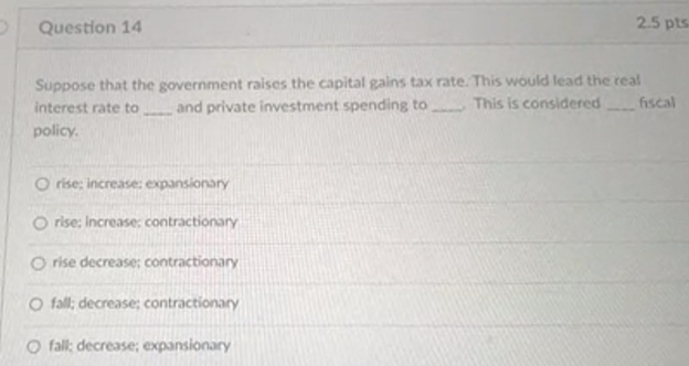 Solved Question 14Suppose that the government raises the | Chegg.com