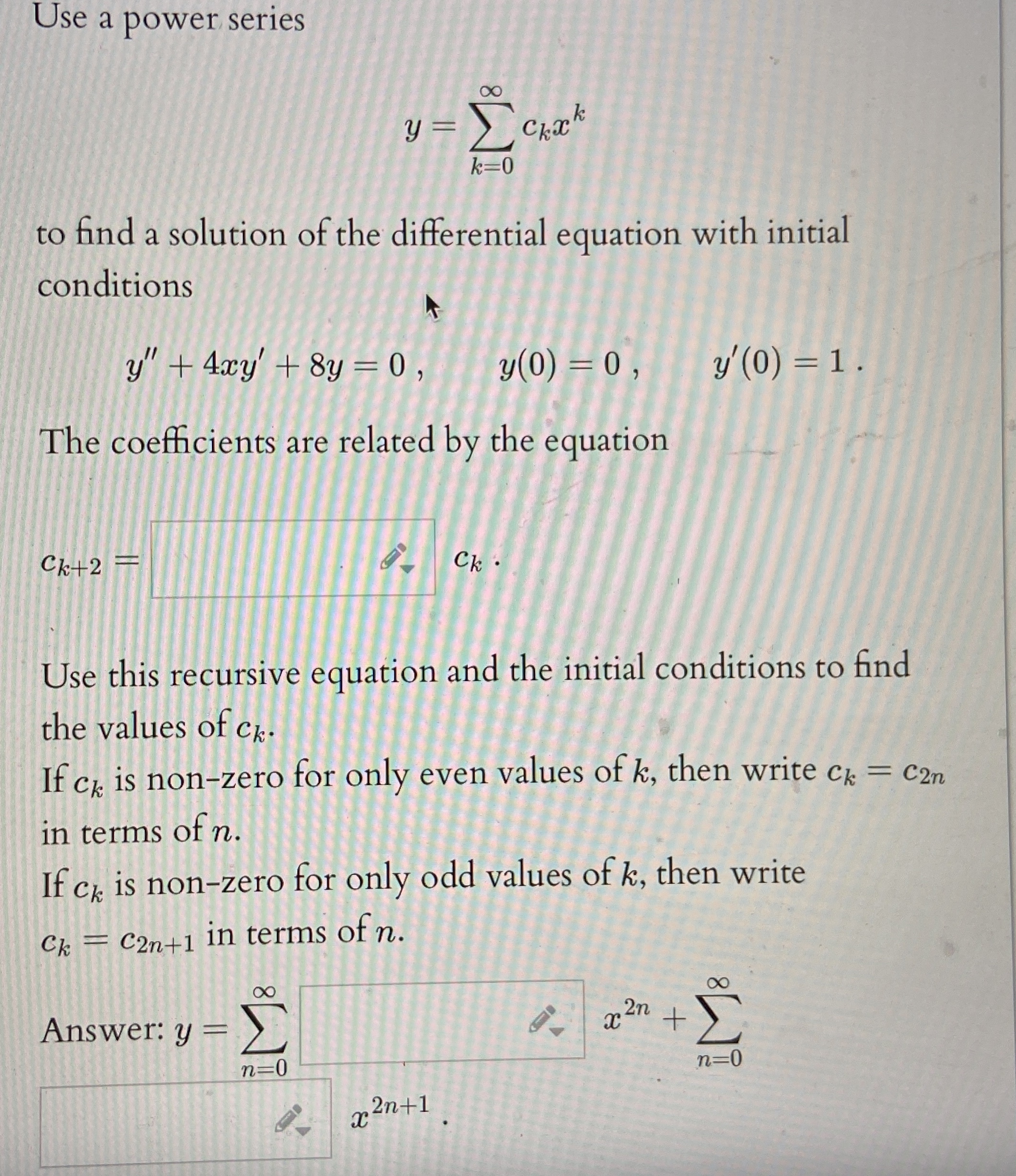 Solved by an EXPERT Use a power seriesy=∑k=0∞ckxkto find a solution of | Chegg.com