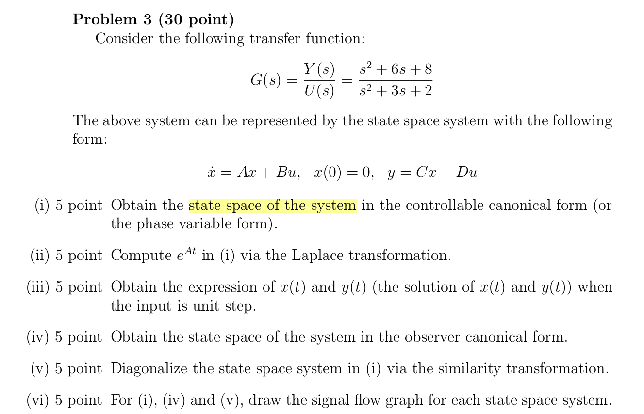 Solved Problem 3 (30 point) Consider the following transfer | Chegg.com
