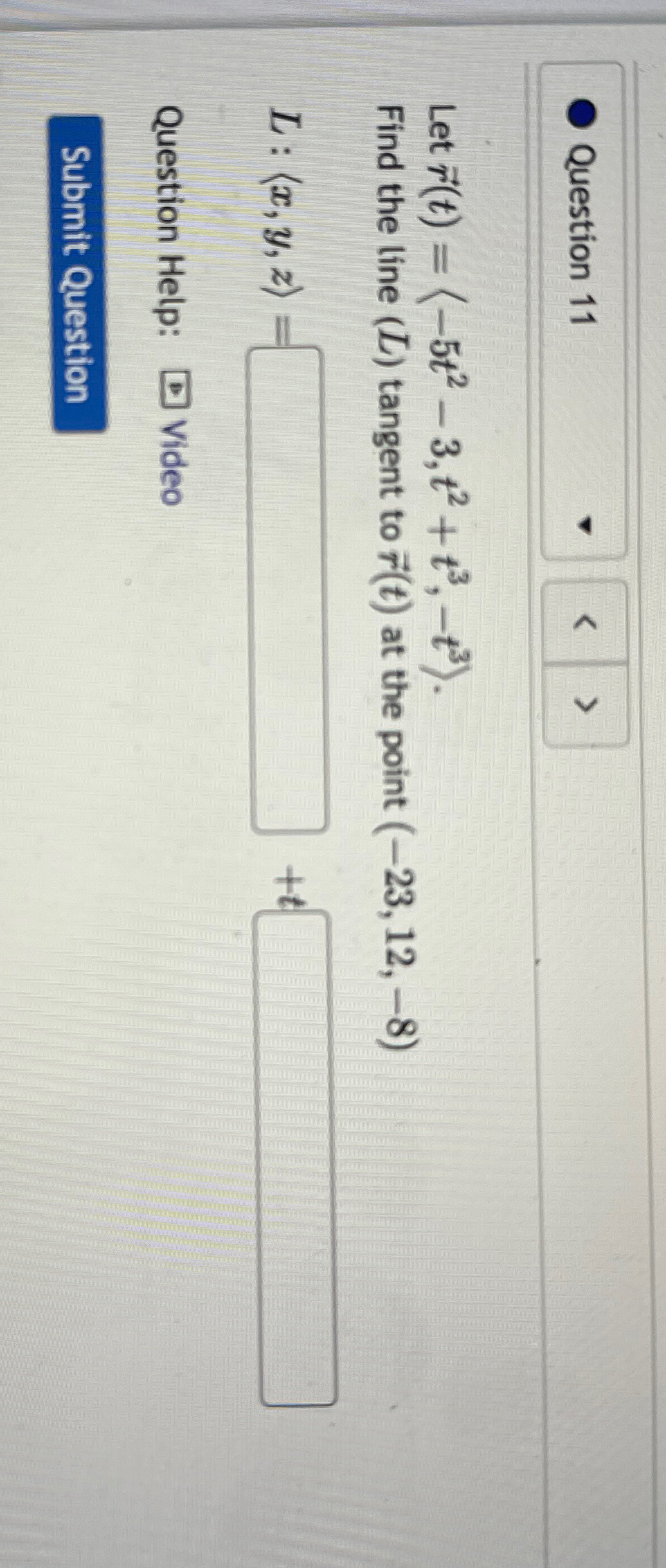 Solved Question 11Let vec(r)(t)=(:-5t2-3,t2+t3,-t3:).Find | Chegg.com
