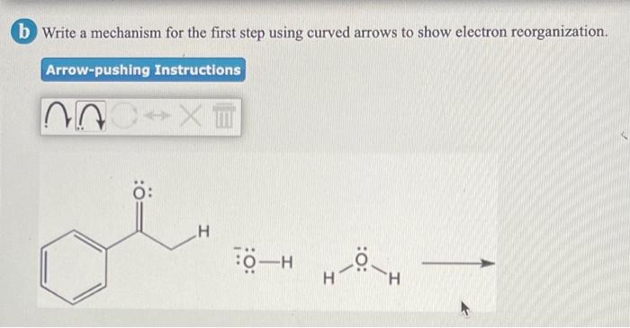 Solved b Write the mechanism of the following reaction step | Chegg.com