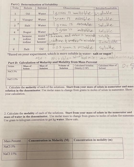 Solved "Based on your experiment, which is more soluble in | Chegg.com