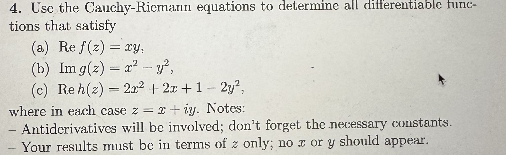 Solved Use the Cauchy-Riemann equations to determine all | Chegg.com