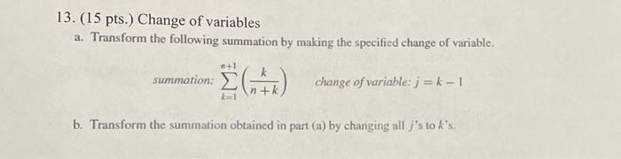 Solved 13. (15 pts.) Change of variables a. Transform the | Chegg.com
