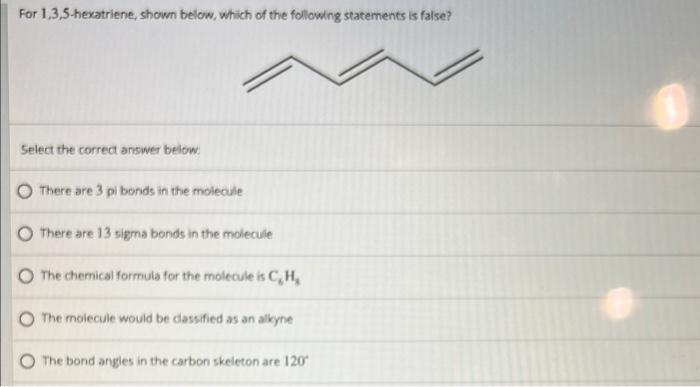 Solved For 1,3,5-hexatriene, shown below, which of the | Chegg.com