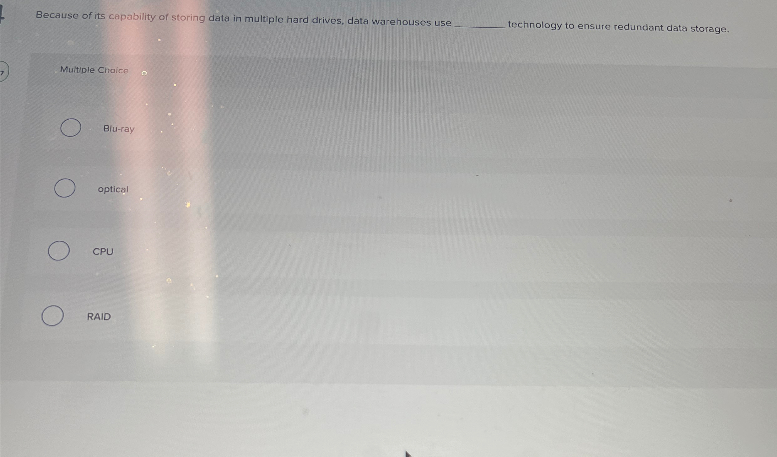 Solved Because of its capability of storing data in multiple | Chegg.com