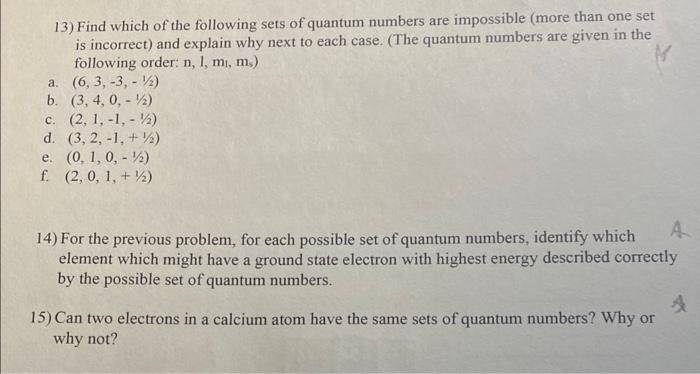 Solved 13) Find which of the following sets of quantum | Chegg.com