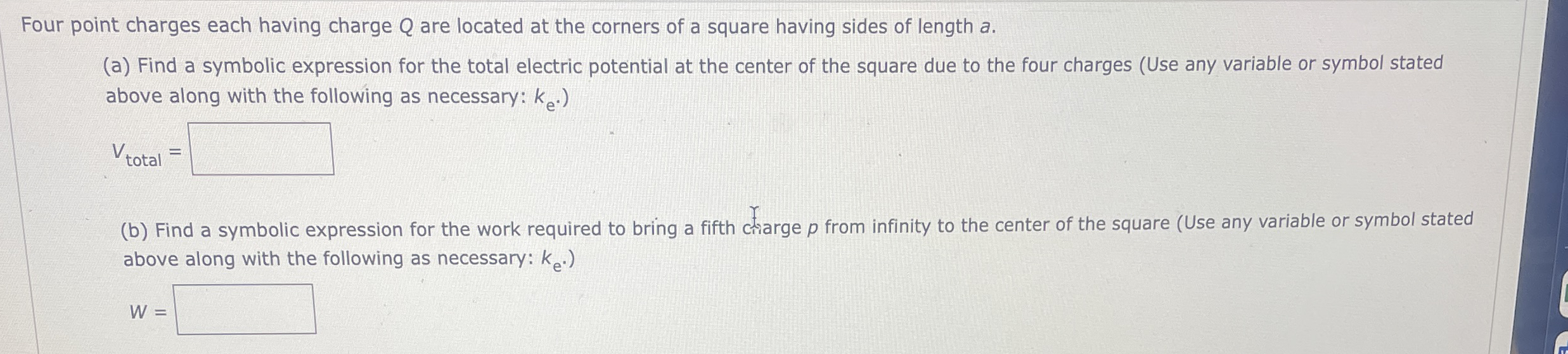 Solved Four point charges each having charge Q ﻿are located | Chegg.com
