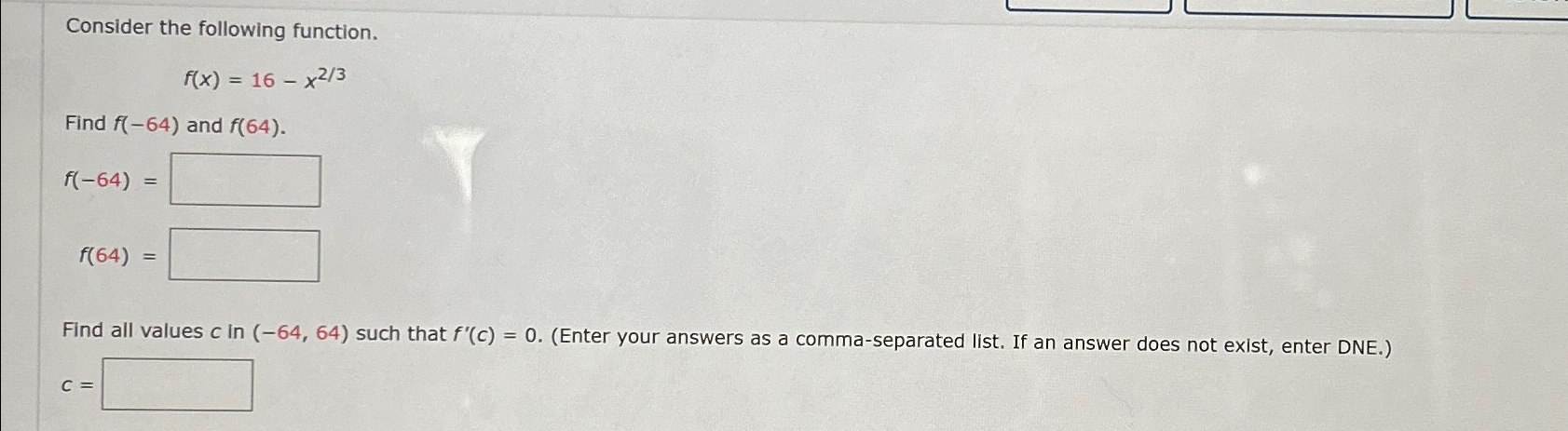 Solved Consider the following function.f(x)=16-x23Find | Chegg.com