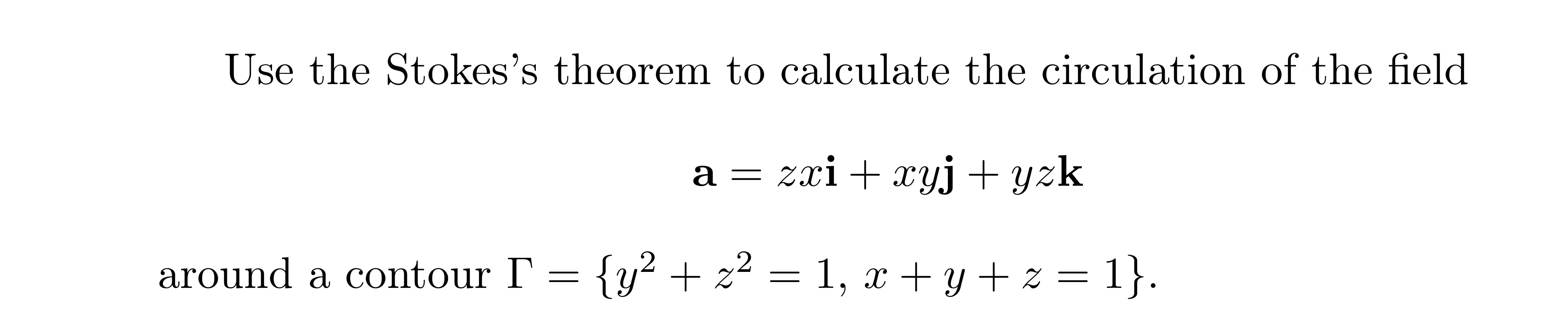 Solved Use the Stokes's theorem to calculate the circulation | Chegg.com