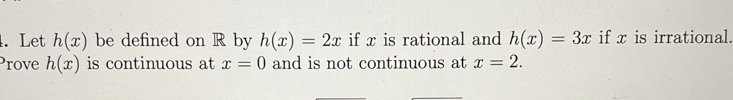 Solved Let h(x) ﻿be defined on R ﻿by h(x)=2x ﻿if x ﻿is | Chegg.com