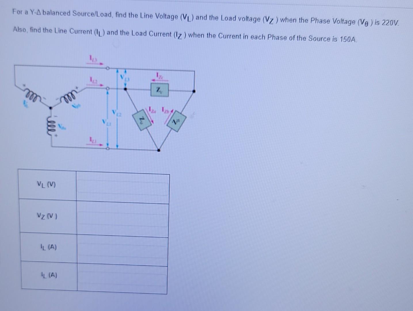 Solved For a Y-A balanced Source/Load, find the Line Voltage | Chegg.com
