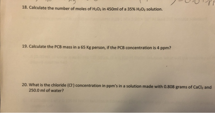 Solved 18. Calculate the number of moles of H2O2 in 450ml of | Chegg.com