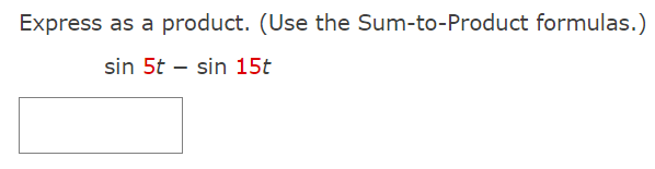 Solved Express as a product. (Use the Sum-to-Product | Chegg.com