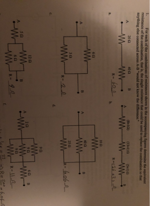 Solved 1. For each of the combinations of resistances shown | Chegg.com