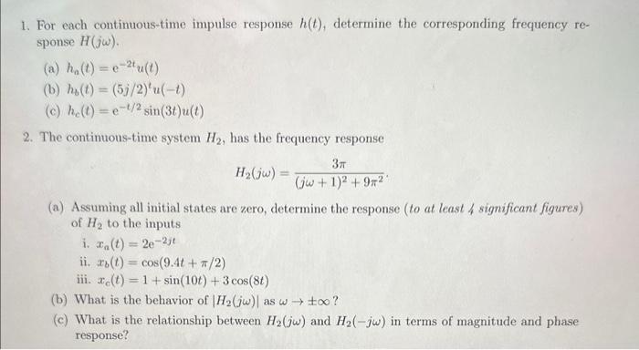 Solved 1. For each continuous-time impulse response h(t), | Chegg.com