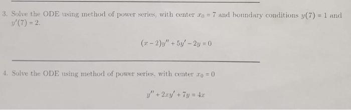 Solved 3. Solve the ODE using method of power series, with | Chegg.com