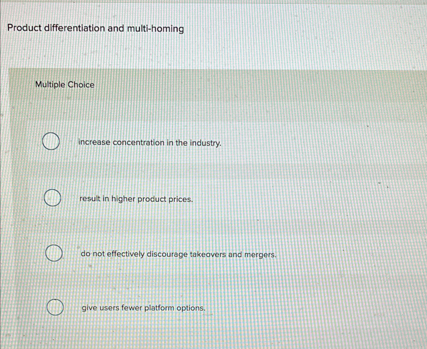 Solved Product differentiation and multi-homingMultiple | Chegg.com