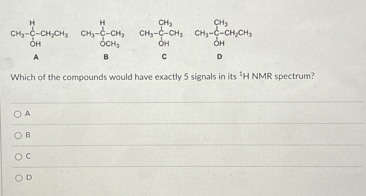 Solved Which of the compounds would have exactly 5 ﻿signals | Chegg.com
