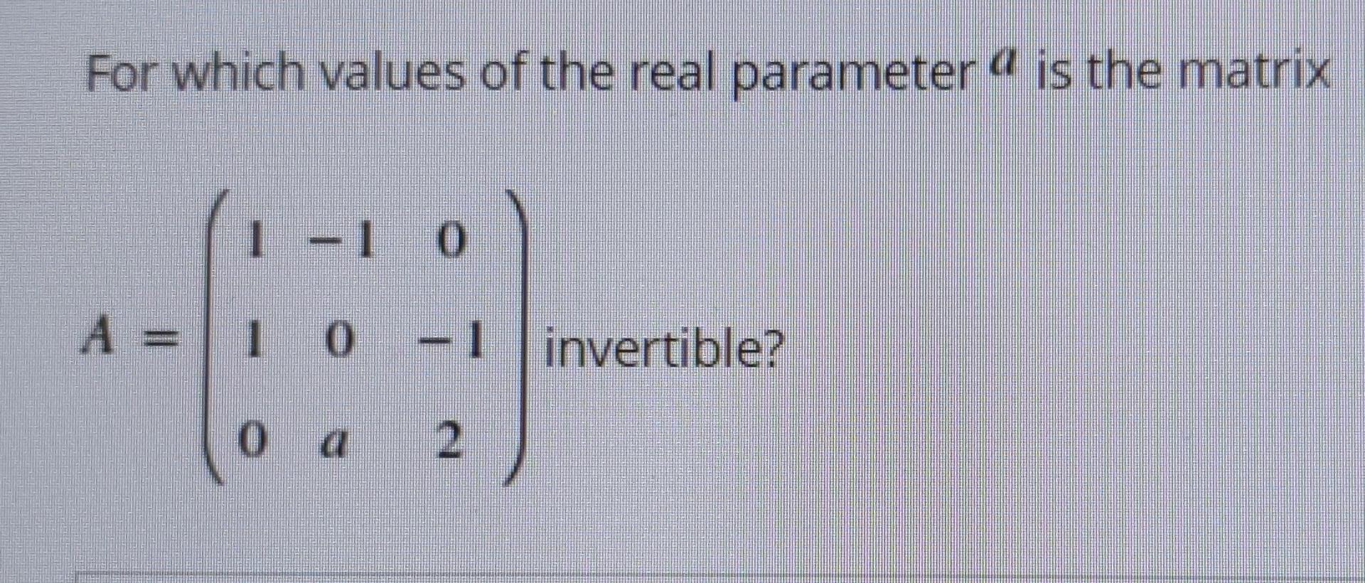 Solved For which values of the real parameter & is the | Chegg.com