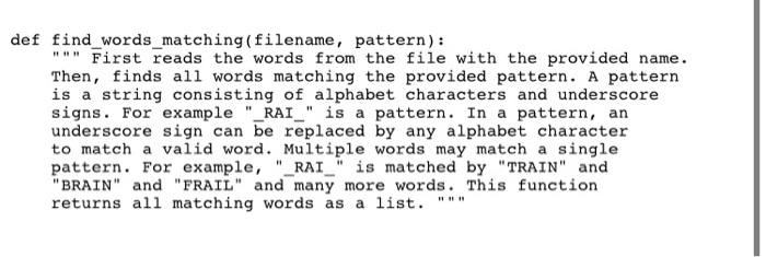 Solved def find_words_matching(filename, pattern): ""'" | Chegg.com