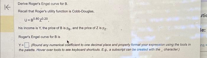 Solved Derive Roger's Engel curve for B. Recall that Roger's | Chegg.com