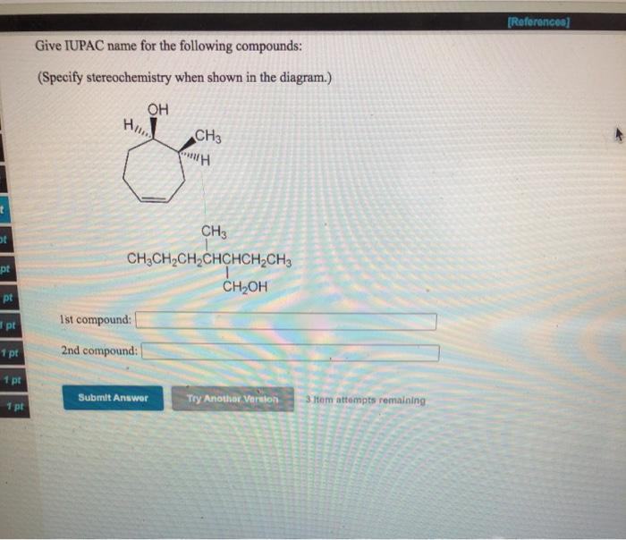 Solved [References] Give IUPAC name for the following | Chegg.com