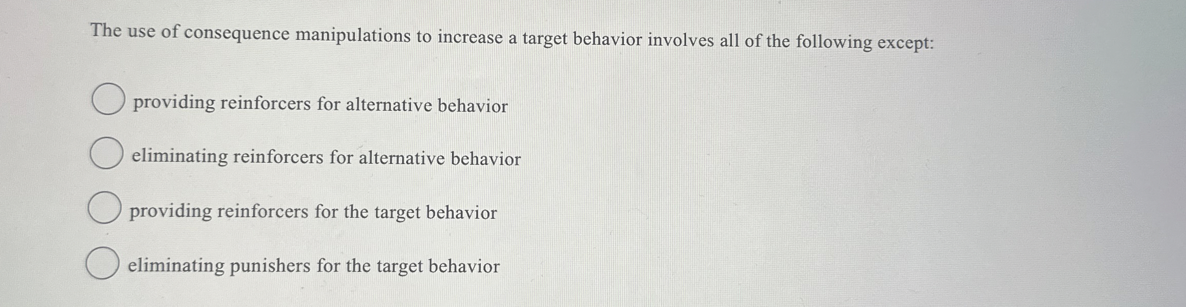 Solved The use of consequence manipulations to increase a | Chegg.com