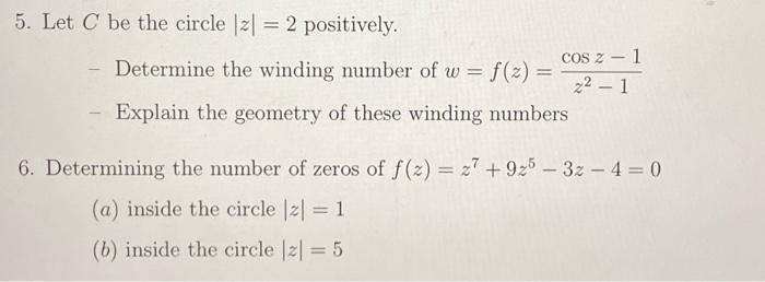 Solved 5. Let C be the circle ∣z∣=2 positively. - Determine | Chegg.com