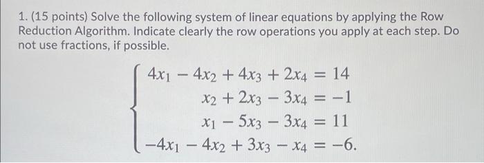 Solved 1. (15 points) Solve the following system of linear | Chegg.com