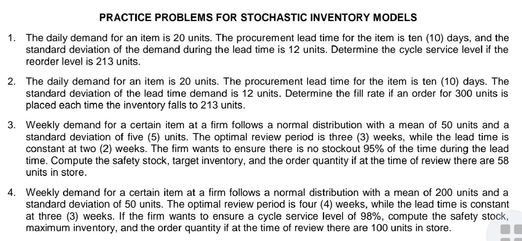 Solved PRACTICE PROBLEMS FOR STOCHASTIC INVENTORY MODELS 1. | Chegg.com